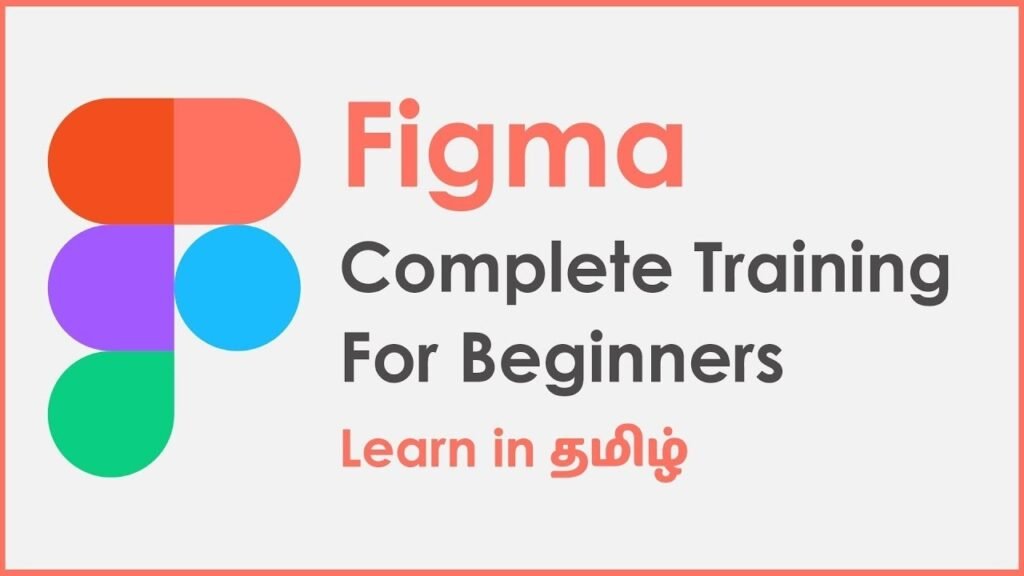 Mastering Figma (Tamil) - UX Mentor -Best UX UI training in Chennai by ...